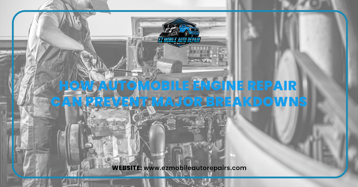 How Automobile Engine Repair Can Prevent Major Breakdowns